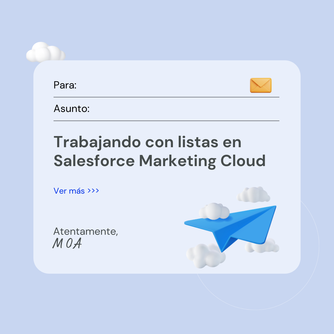 Listas en SFMC: Cómo utilizarlas y por qué deberías conocerlas